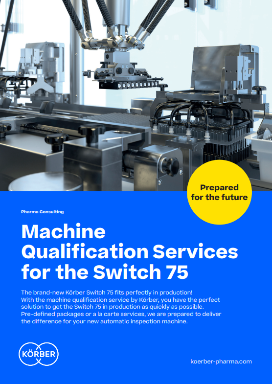 Körber | Machine Qualification Services for the Switch 75